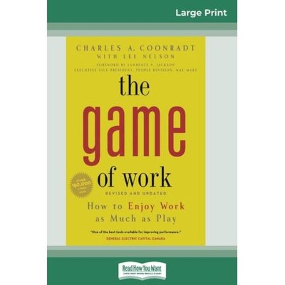 Charles Coonradt | Other | The Game Of Work How To Enjoy Work As Much ...